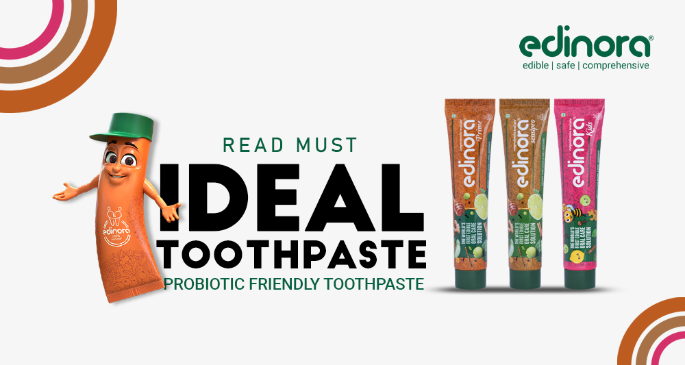 How to choose an ideal toothpaste? | Edinora Herbal Toothpaste