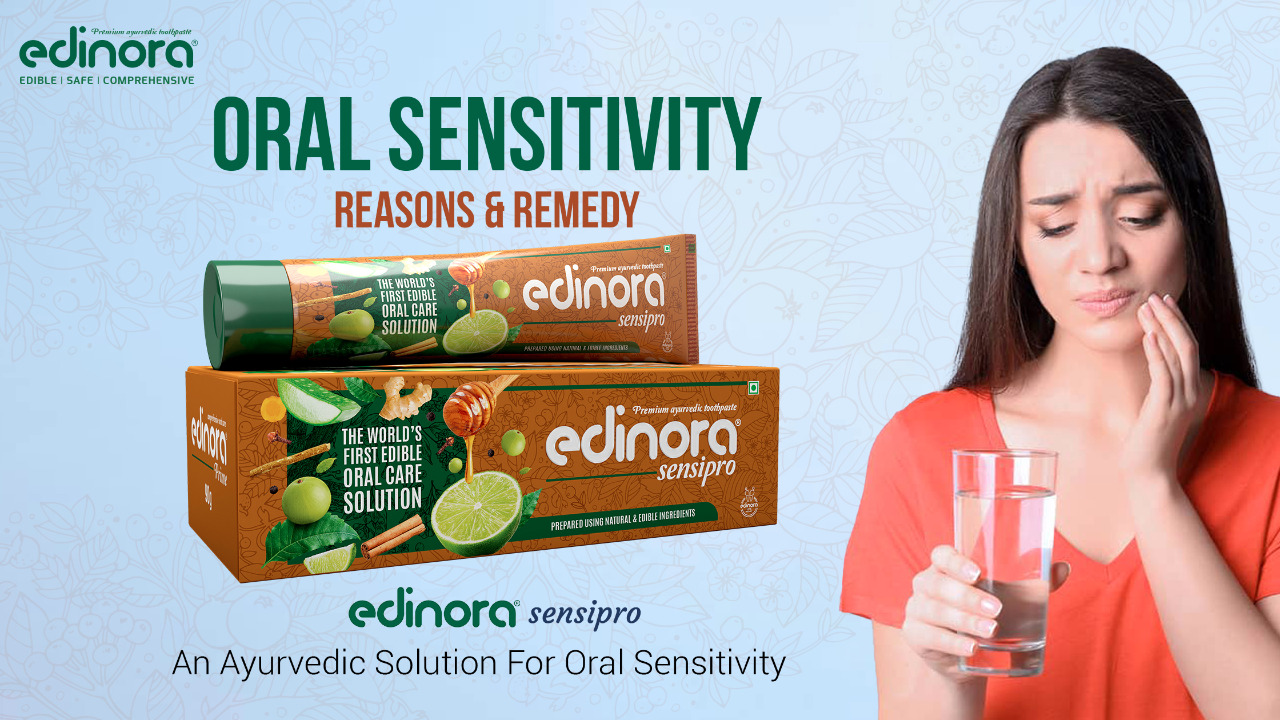 Oral Sensitivity | Edinora Herbal Toothpaste