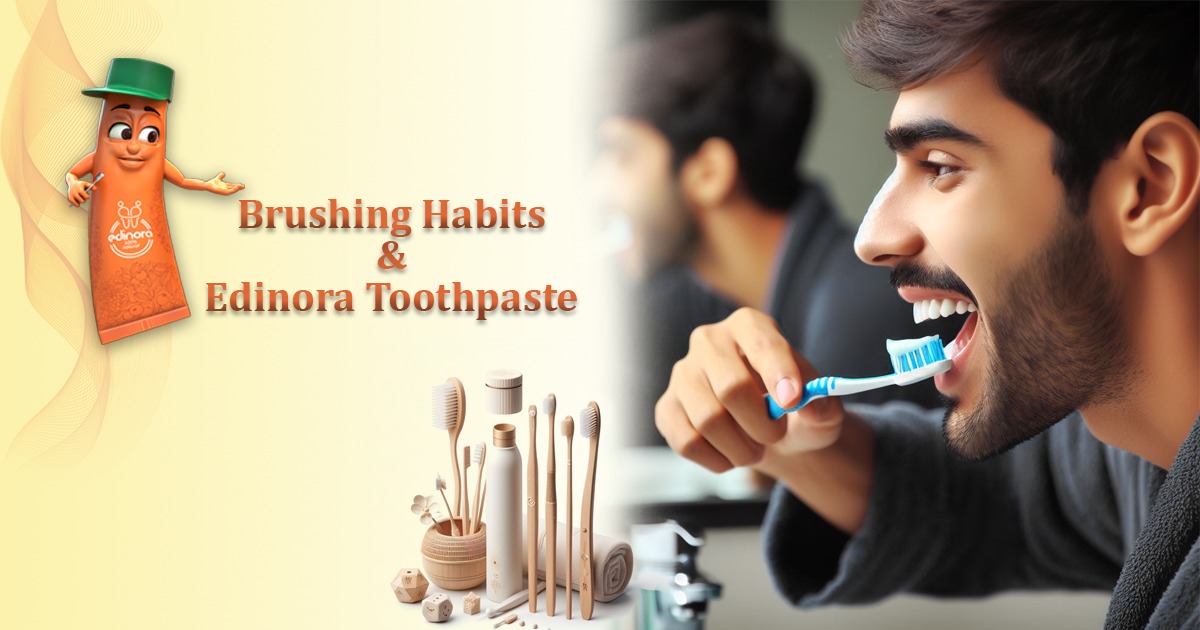 Encouraging Systematic Brushing For a Long-Lasting teeth | Edinora ...